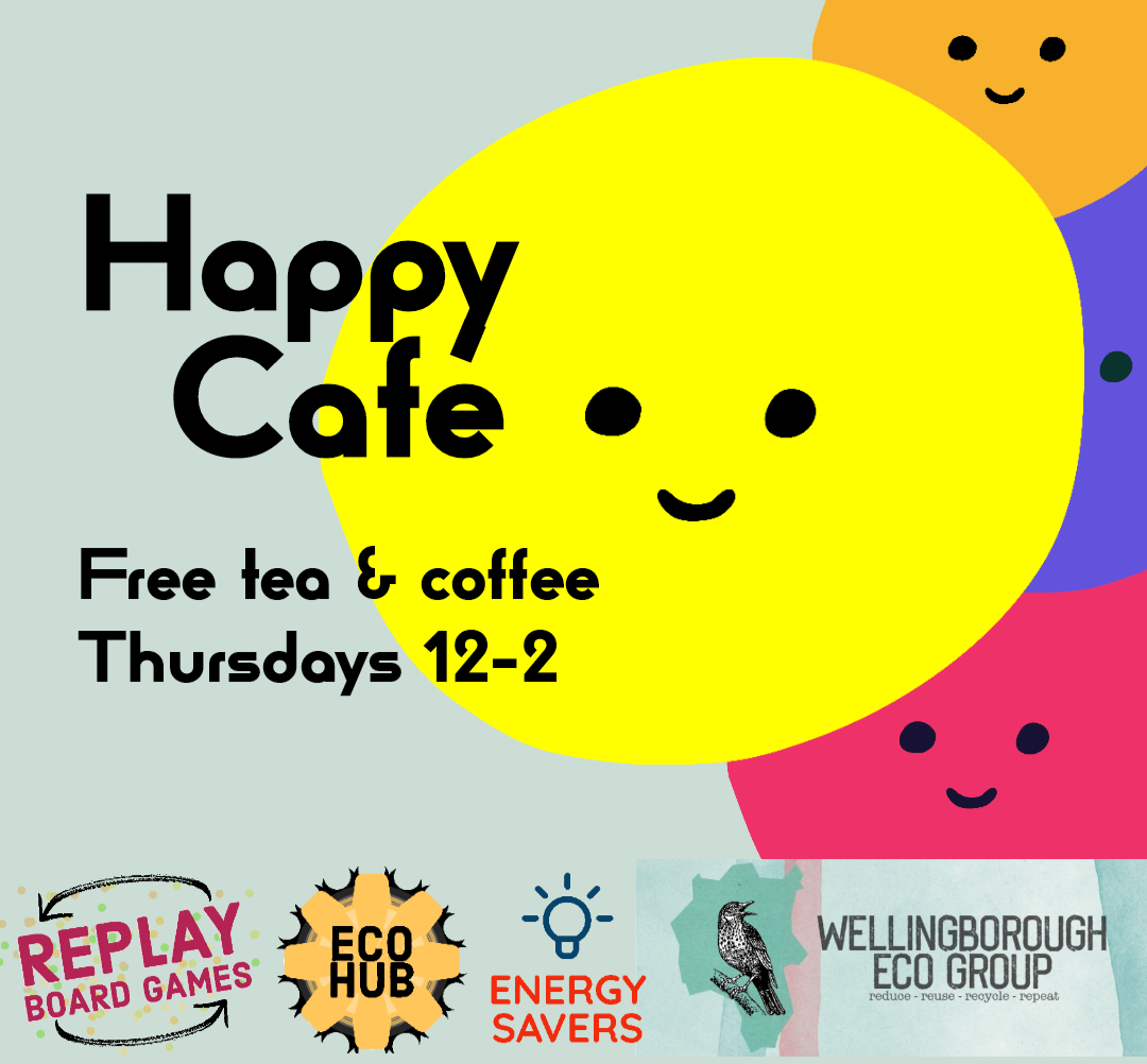 Happy Cafe – Wellingborough Eco Group